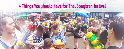 4 Things You should have for Thai Songkran festival - ThaiSims